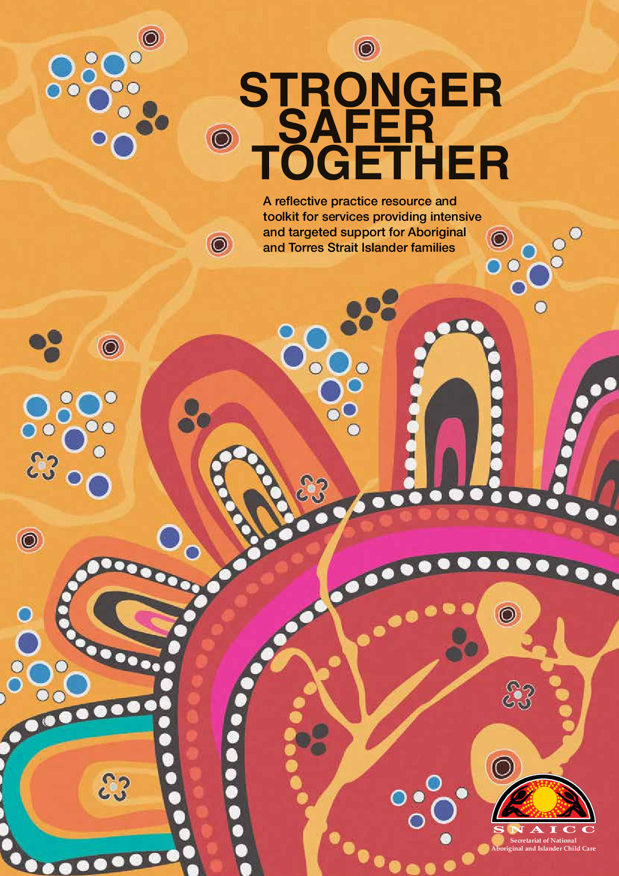 Stronger Safer Together practice resource report | Department of Social Services